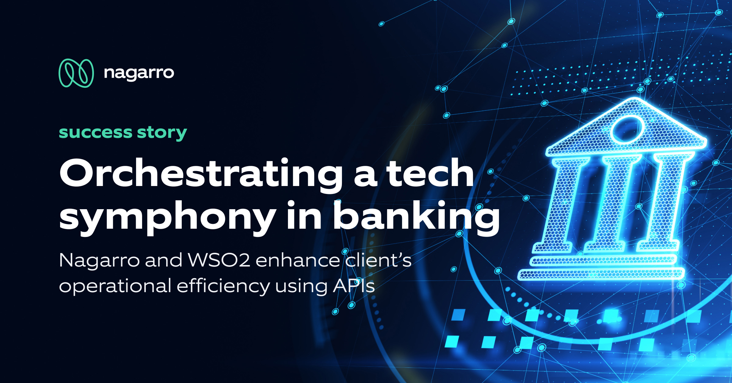 Nagarro and WSO2 enhance client’s operational efficiency using APIs